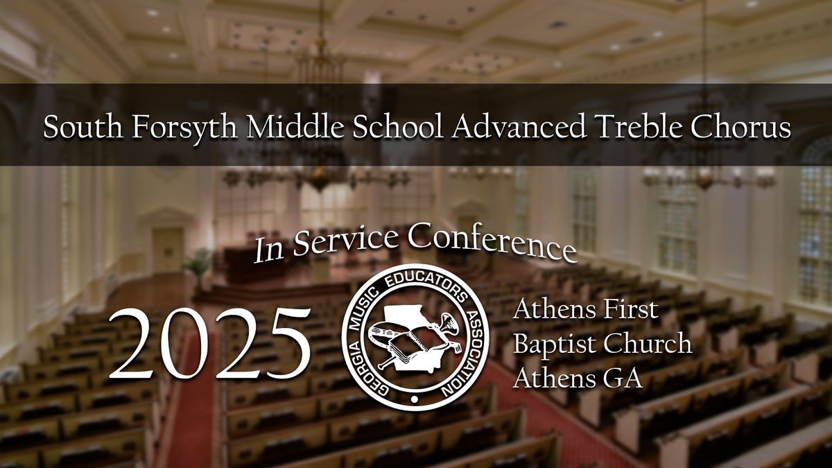 South Forsyth Middle School Advanced Treble Chorus – SAAV